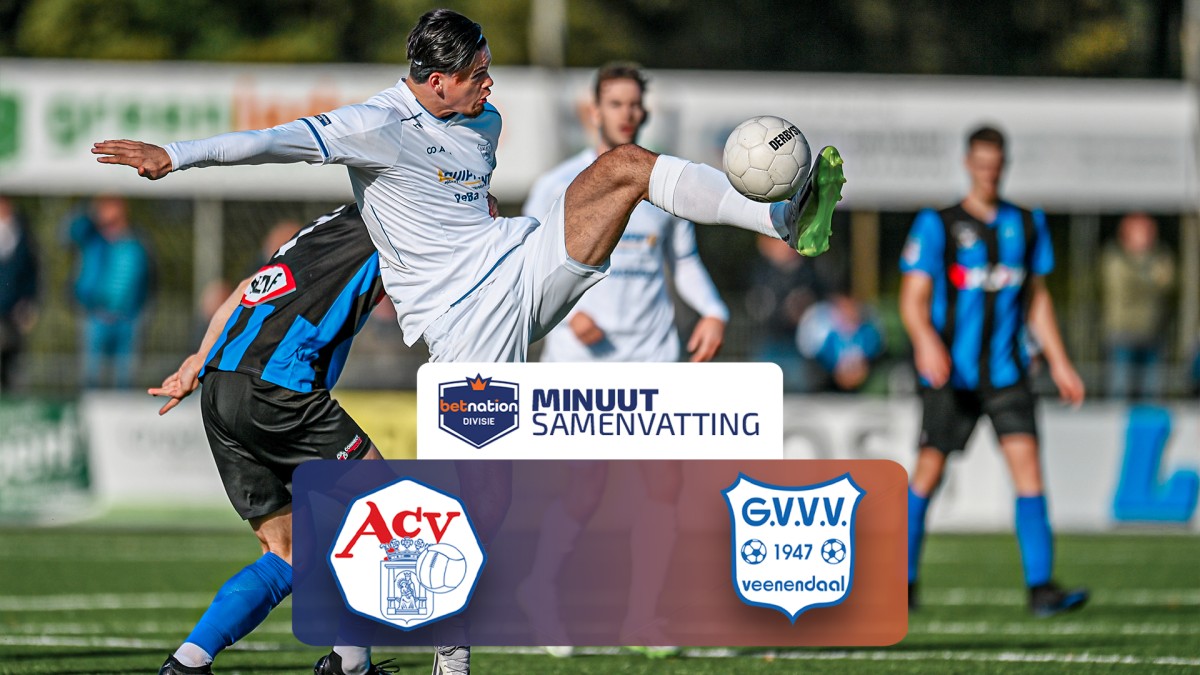 ACV Assen vs. G.V.V.V. | Betnation Divisie 23/24 (Minuut Samenvatting ...